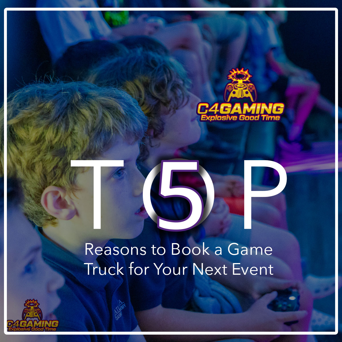 5 Reasons To Book A Game Truck | C4 Game Truck Atlanta